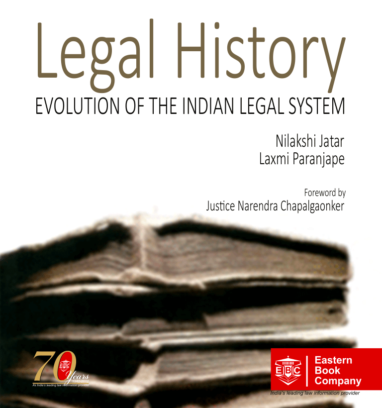 Legal History - Evolution Of The Indian Legal System